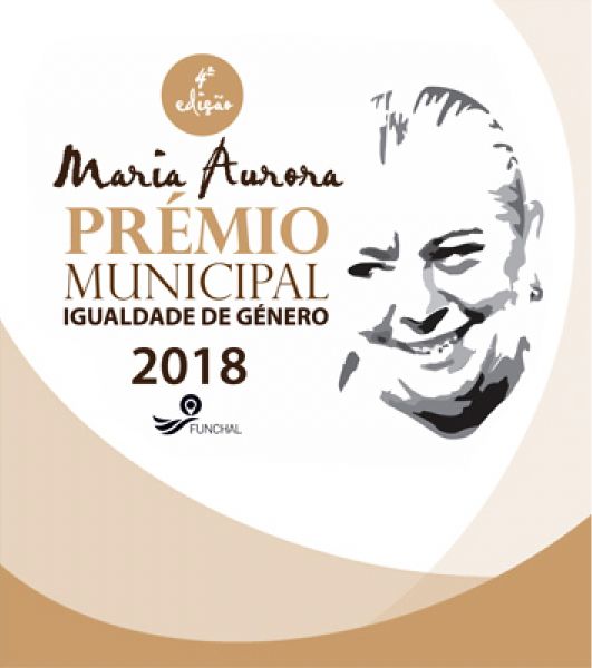 Maria Aurora, Prémio Municipal Igualdade de Género, 4º edição, Funchal ...