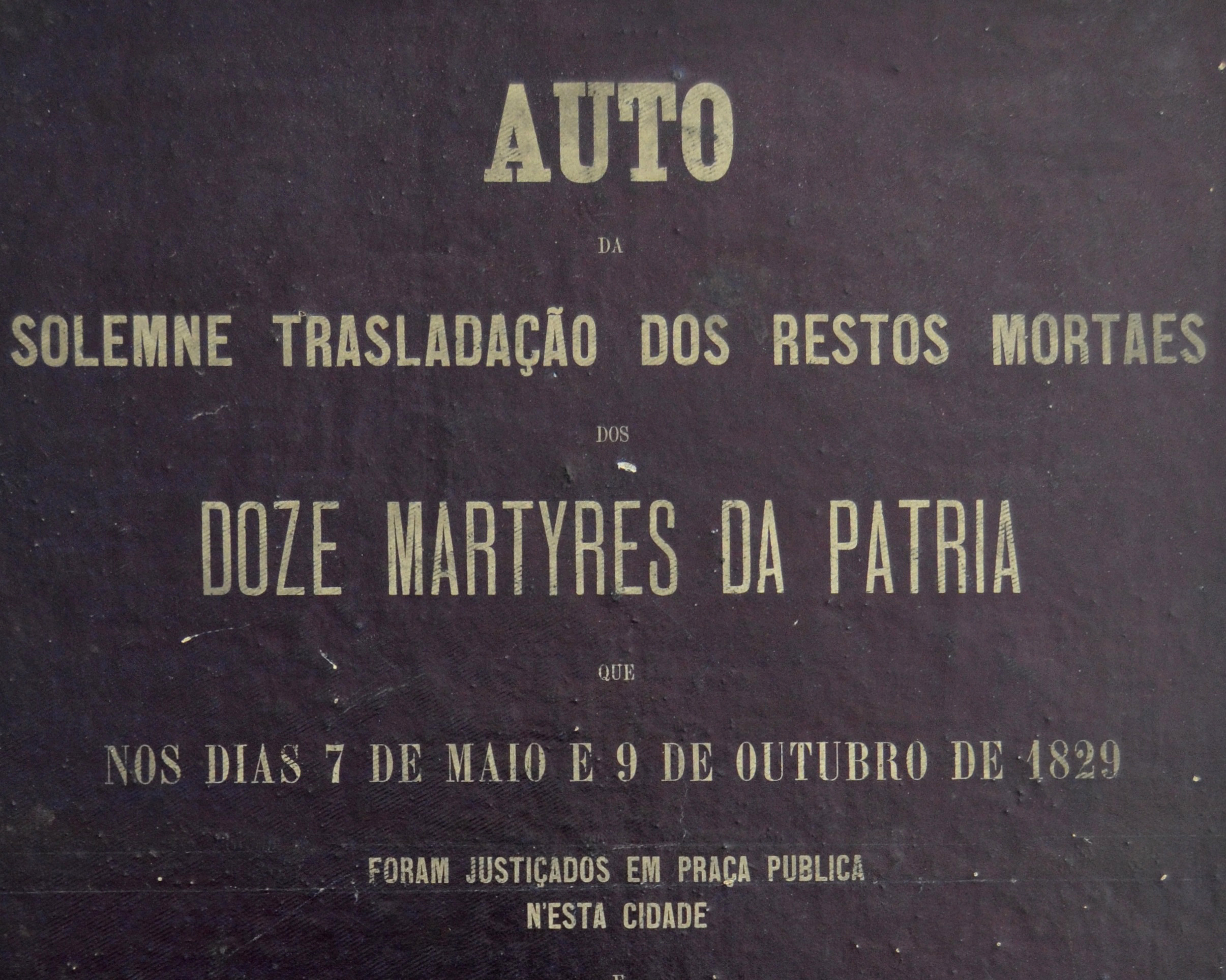 Auto de transladação dos Restos Mortais dos Doze Mártires da Pátria ...