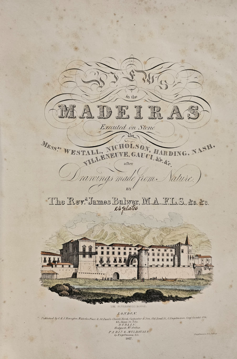 Views in the Madeiras, reverendo James Bulwer, 1825, Londres, 1827 ...